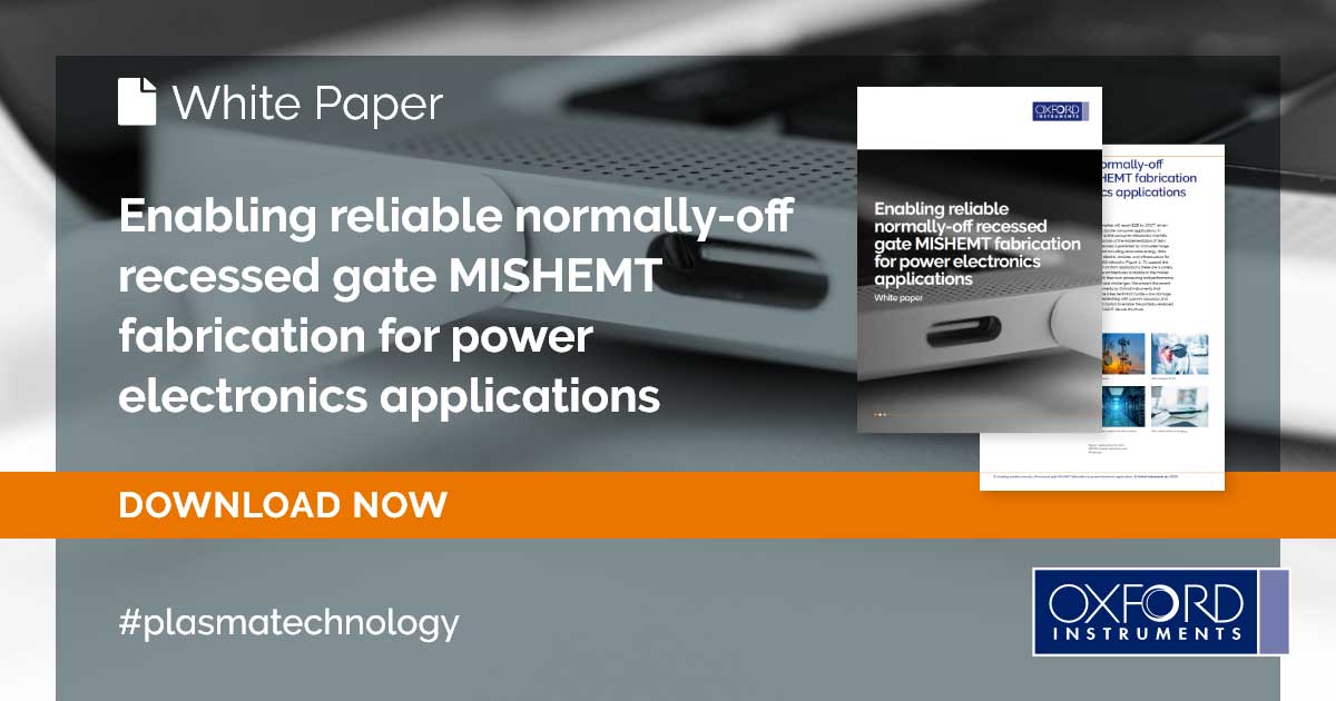 Enabling reliable normally-off recessed gate MISHEMT fabrication for ...